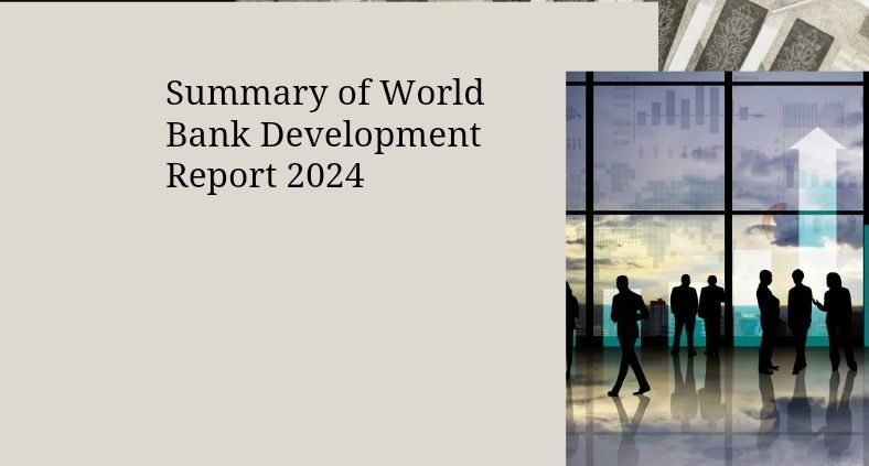 Summary of World Bank Development Report 2024 – "Connecting communities ...
