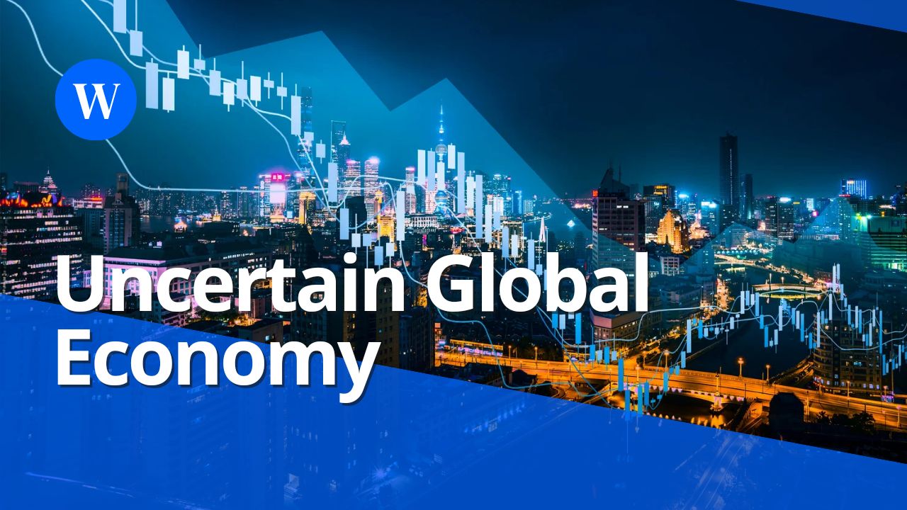 Uncertain Global Economy – "Connecting communities, empowering nations ...