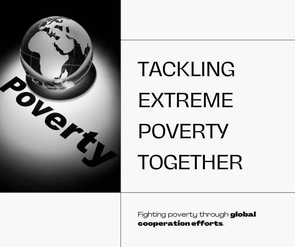 Tackling Extreme Poverty in a Globalized World – "Connecting ...