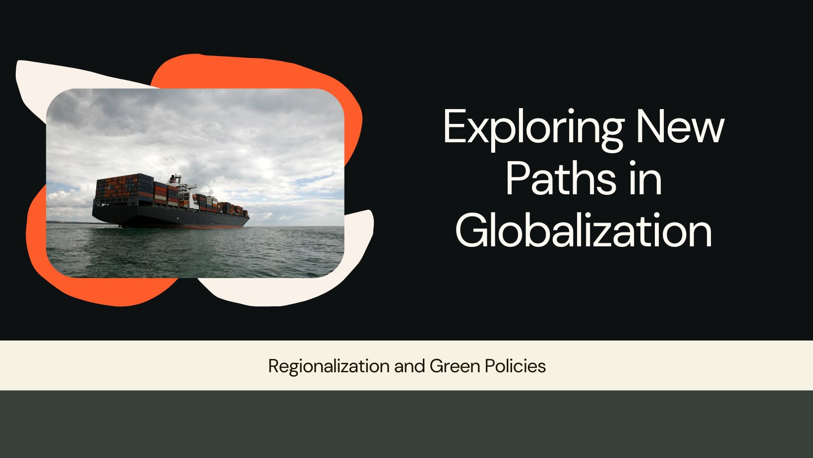 The New Face of Globalization: Regionalization, Green Policies, and ...
