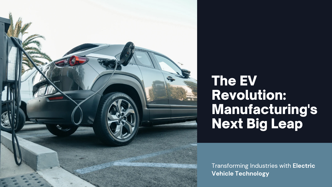 The EV Revolution and Manufacturing Leap – "Connecting communities ...