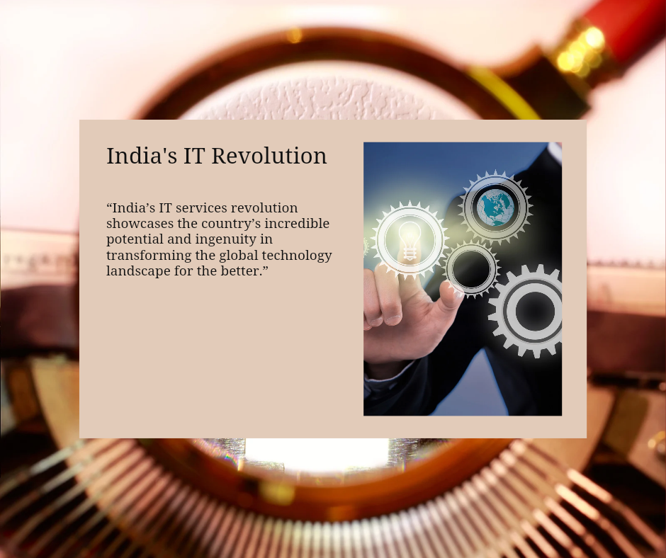 India’s IT Services Revolution – "Connecting communities, empowering ...