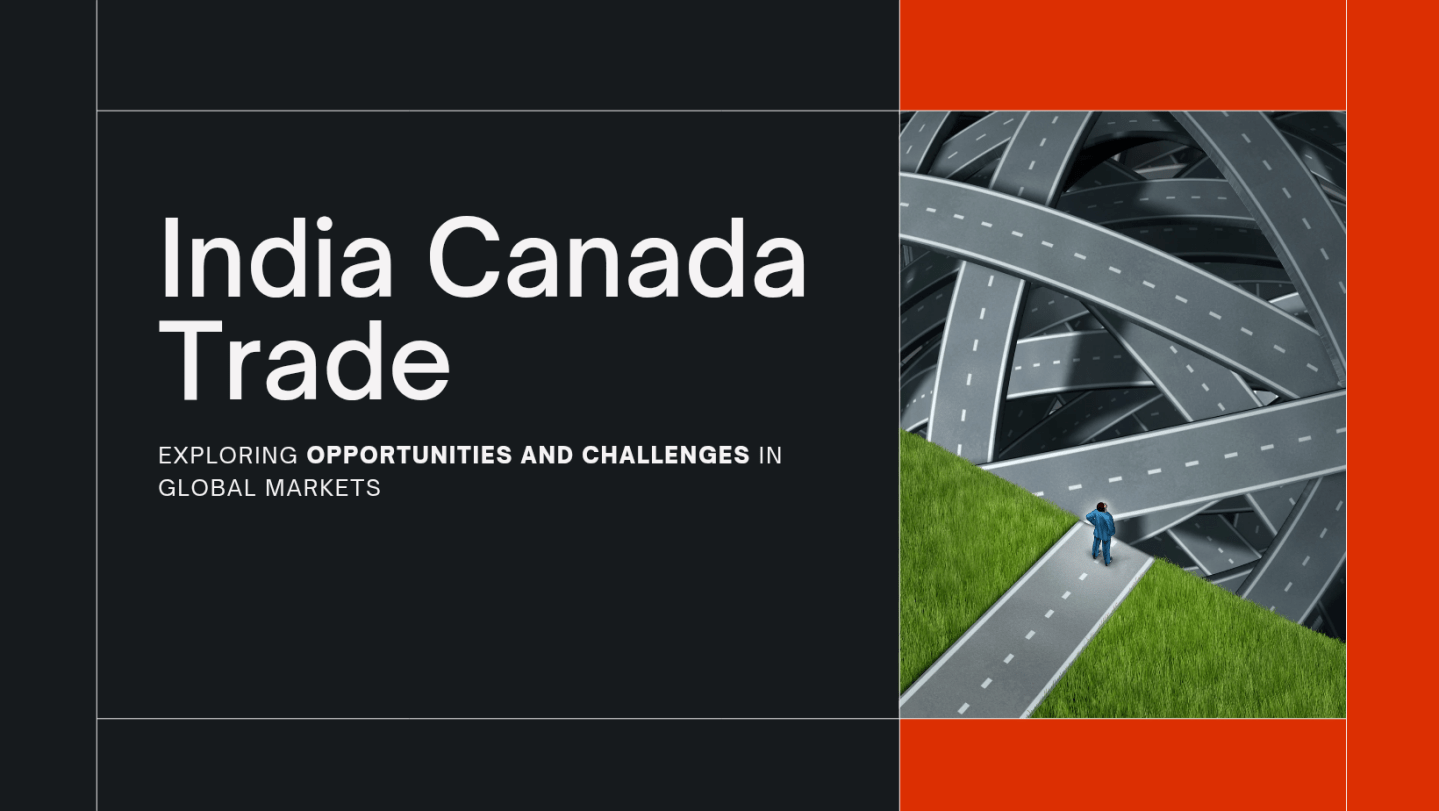 India-Canada Trade: Opportunities, Challenges, and the Way Forward ...