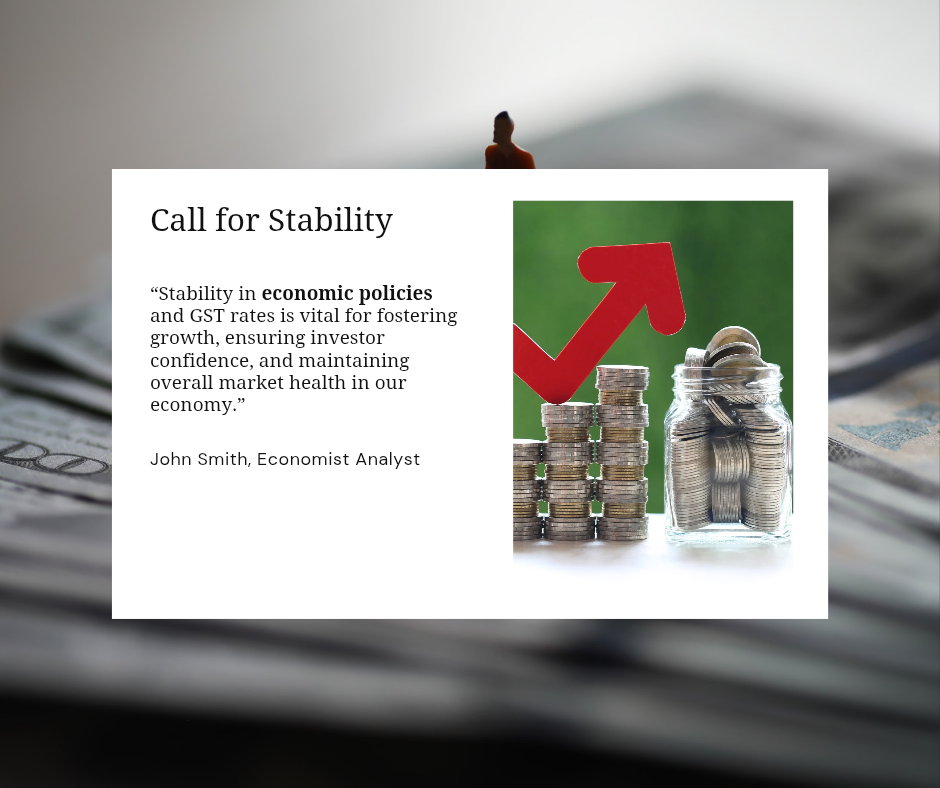 GST Rates and Economic Predictability: A Call for Stability ...