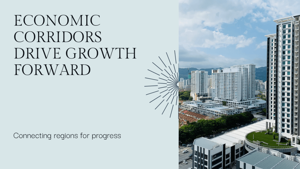 The Role of Economic Corridors in Economic Development – "Connecting ...