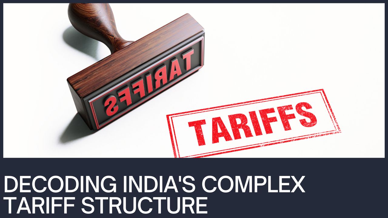 Decoding India’s Tariff Structure – "Connecting communities, empowering ...