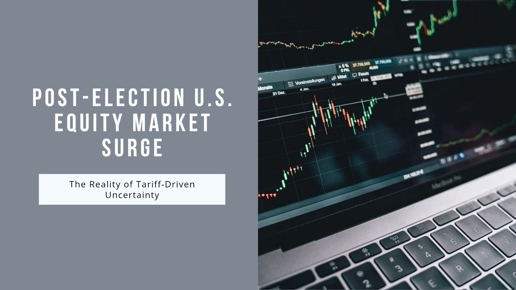 Post-Election U.S. Equity Market Surge: The Reality of Tariff-Driven ...
