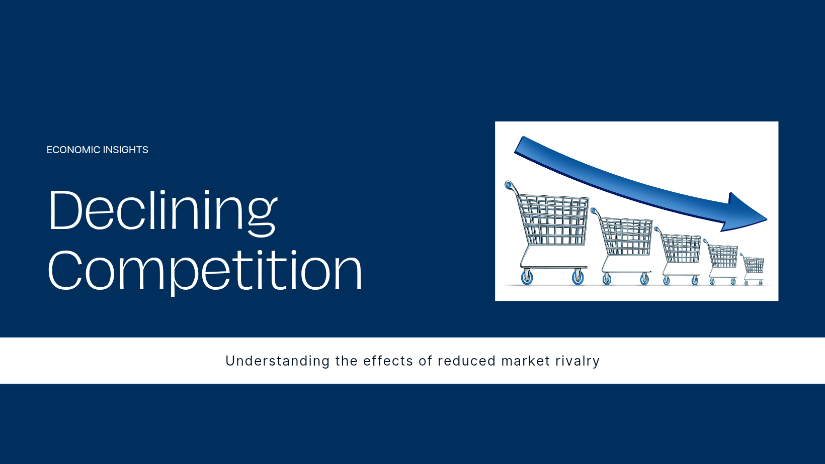 How Declining Competition is Reshaping the Economies – "Connecting ...