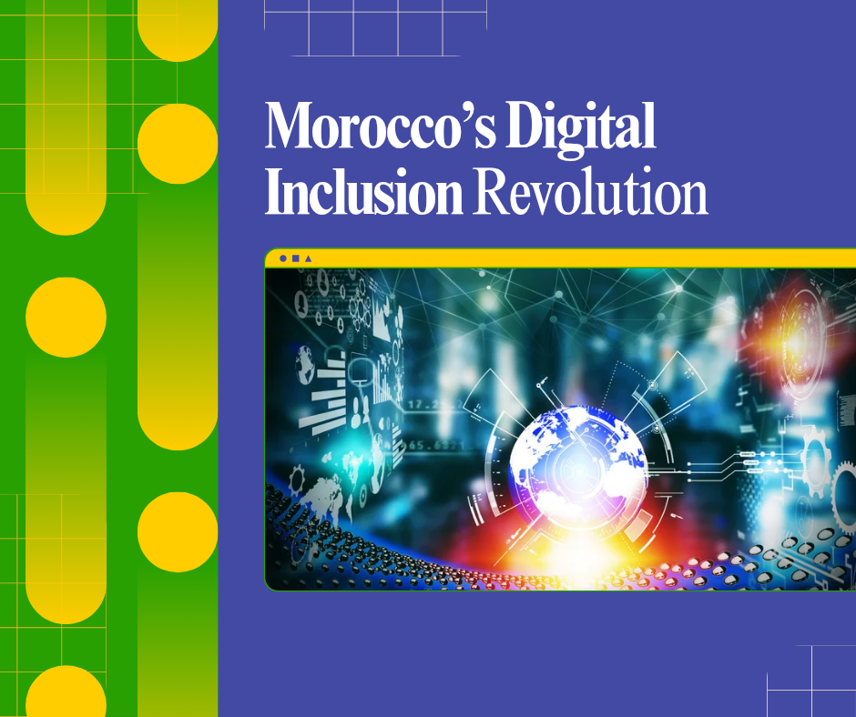 Morocco’s Model for Digital Inclusion – "Connecting communities ...