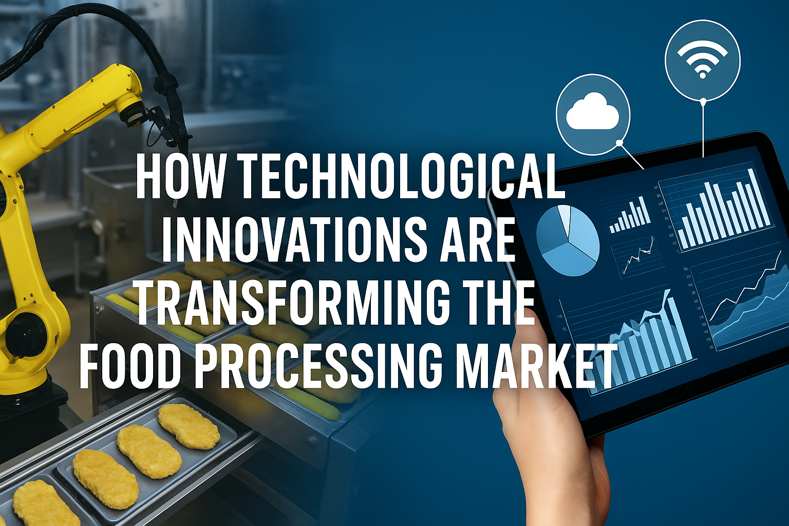How Technological Innovations Are Transforming the Food Processing ...